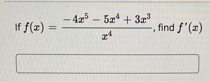 Solved F X X4−4x5−5x4 3x3