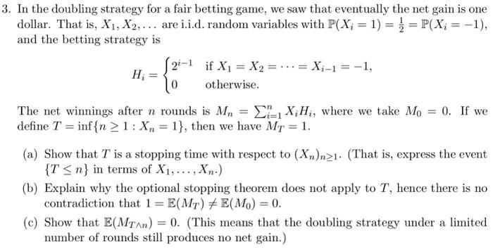 Solved 3. In the doubling strategy for a fair betting game, | Chegg.com