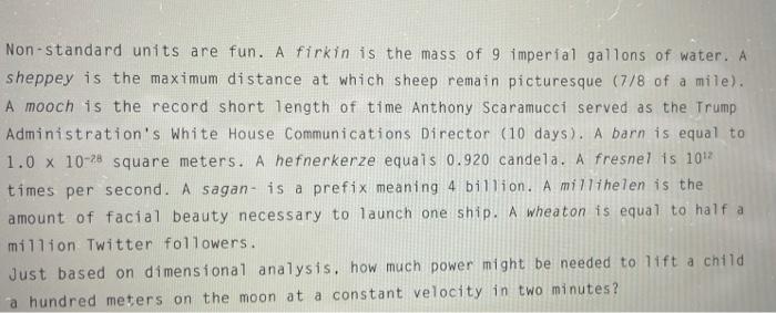 Solved Non-standard units are fun. A firkin is the mass of 9 | Chegg.com