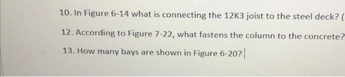 Solved 10. In Figure 6-14 what is connecting the 12K3 joist | Chegg.com