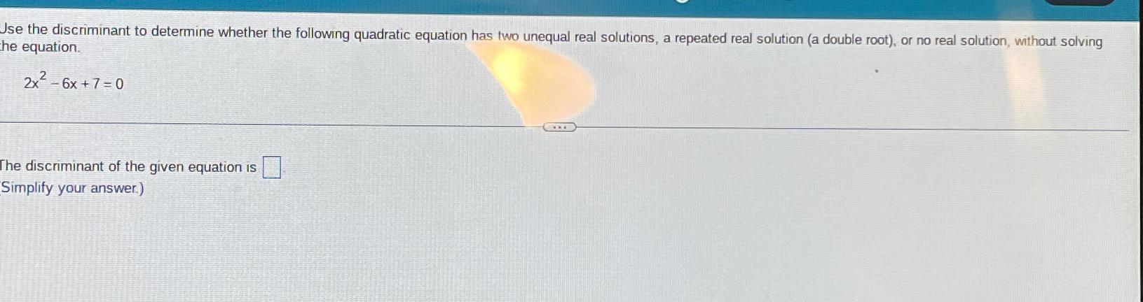 Solved Use the discriminant to determine whether the | Chegg.com