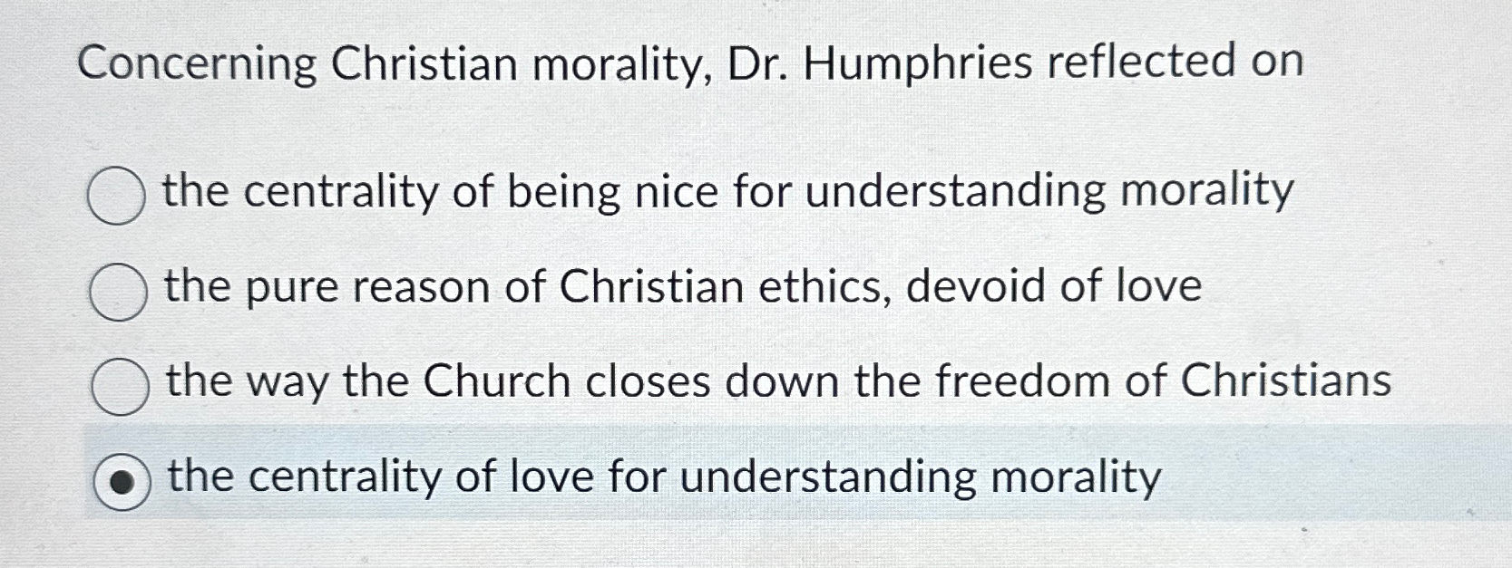 Solved Concerning Christian morality, Dr. ﻿Humphries | Chegg.com