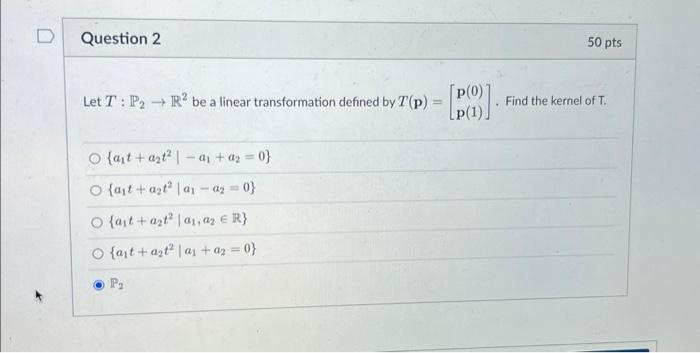 Solved Let T:P2→R2 be a linear transformation defined by | Chegg.com