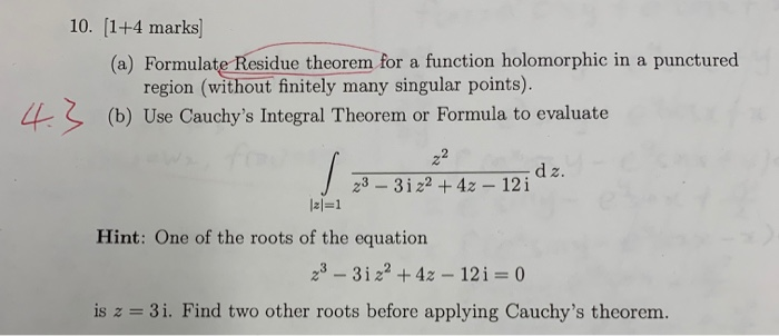Solved 10. (1+4 marks) (a) Formulate Residue theorem for a | Chegg.com