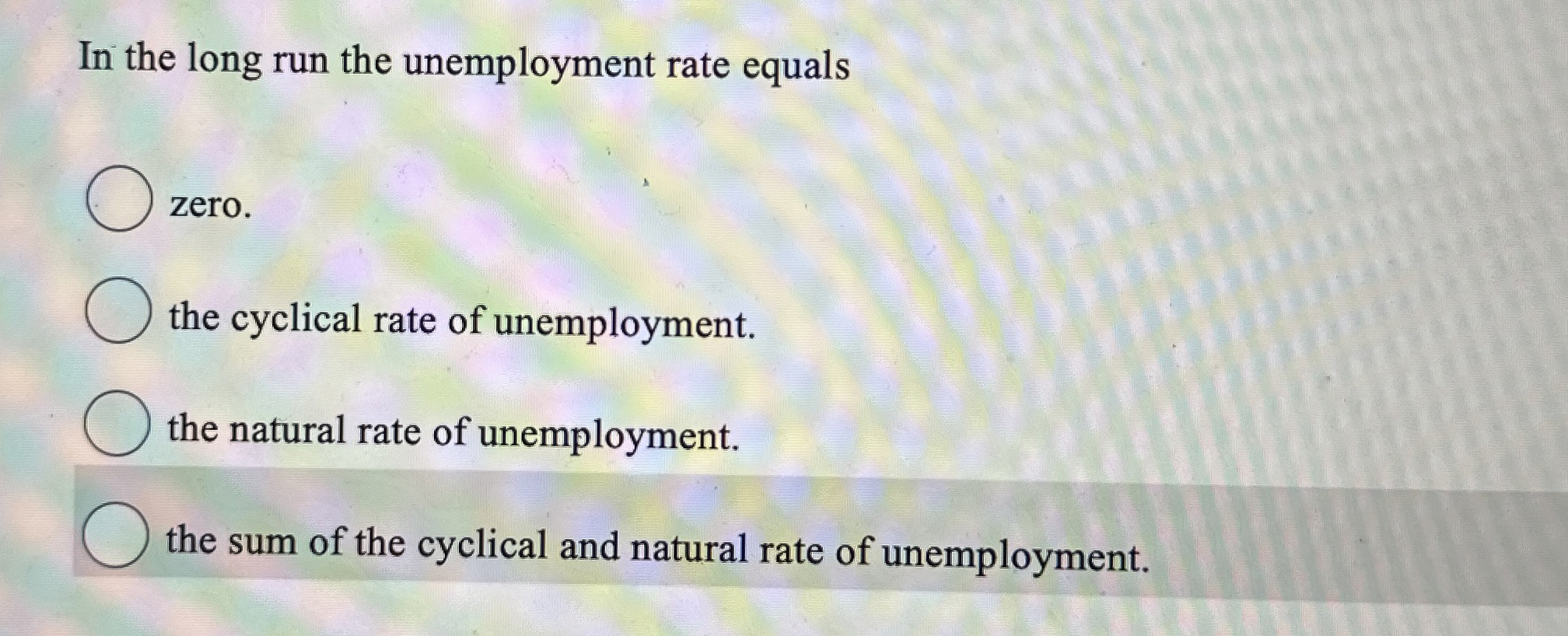 Solved the sum of the cyclical and natural rate of | Chegg.com