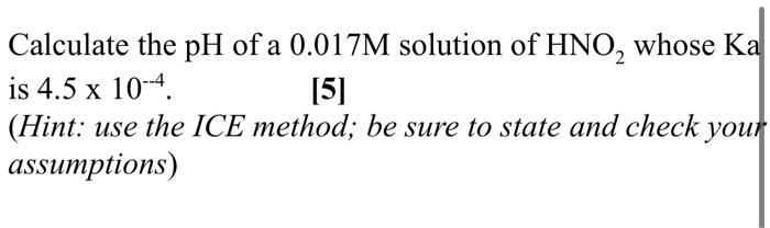 Solved Calculate the pH of a 0.017M solution of HNO2 whose | Chegg.com