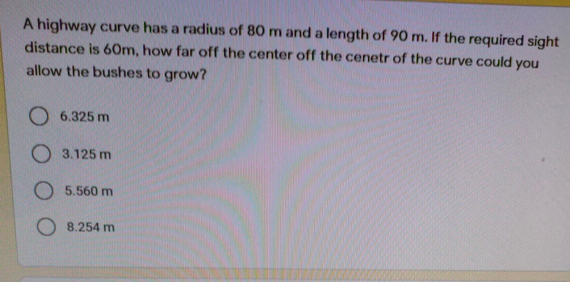 Solved A highway curve has a radius of 80 m and a length of | Chegg.com