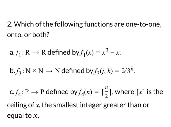 Solved 2. Which of the following functions are one-to-one, | Chegg.com