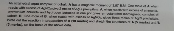 Solved An octahedral aqua complex of cobalt, A has a | Chegg.com