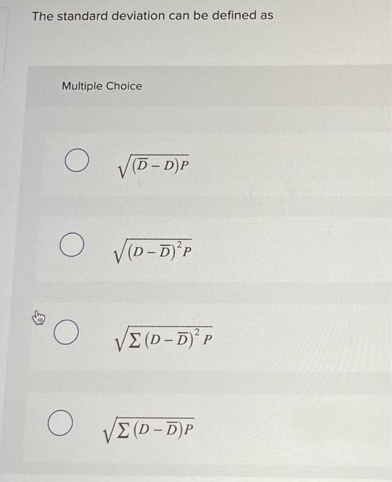Solved The standard deviation can be defined as Multiple | Chegg.com