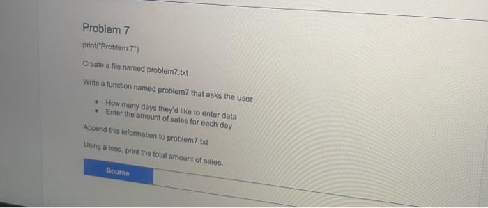 Solved Problem 7 print("Problem 7") Create a file named | Chegg.com