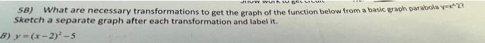 Solved 5B) What are necessary transformations to get the | Chegg.com