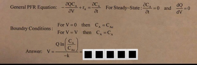 Solved General PFR Equation: 2m + - For Steady-state: C = 0 | Chegg.com