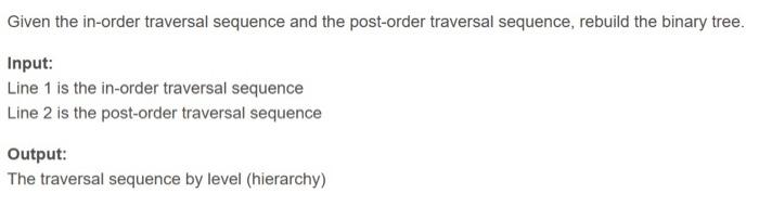 Solved Given the in-order traversal sequence and the | Chegg.com