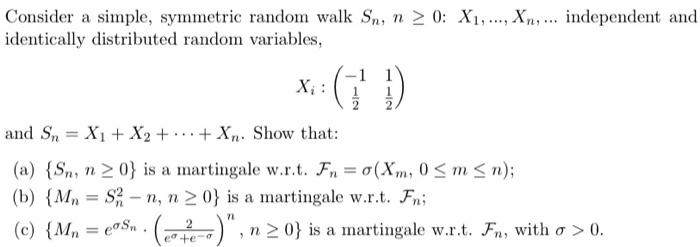 Consider a simple, symmetric random walk Sn, n > 0: | Chegg.com