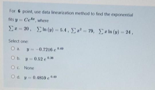 Solved For 6 point, use data linearization method to find | Chegg.com