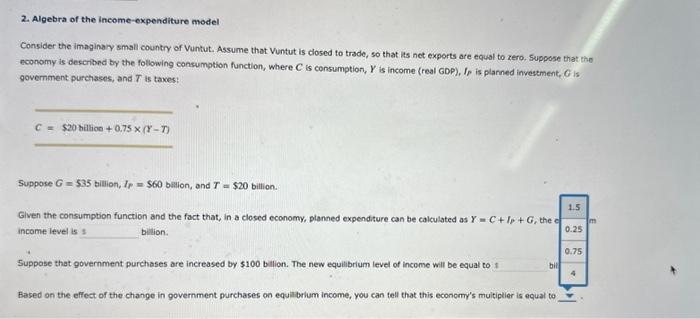 Solved 2. Algebra of the income-expenditure model Consider | Chegg.com