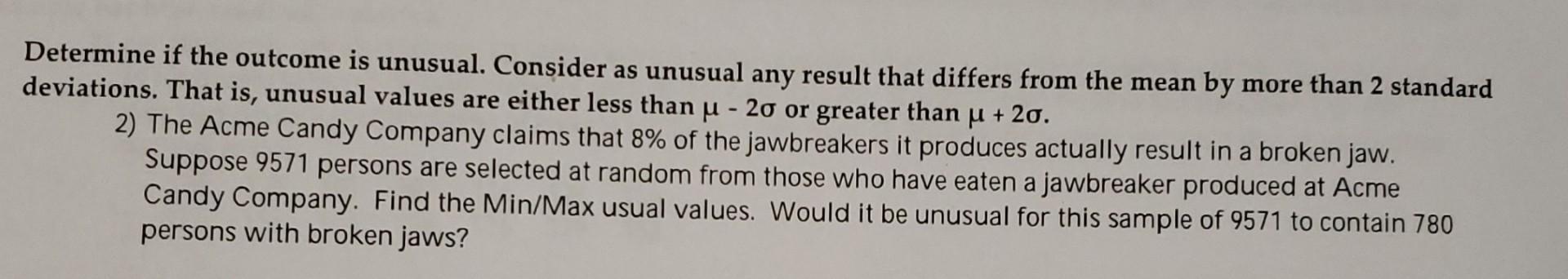 Solved Determine if the outcome is unusual. Consider as | Chegg.com