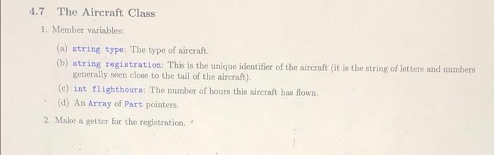 Solved 4.7 The Aircraft Class 1. Member variables: (a) | Chegg.com