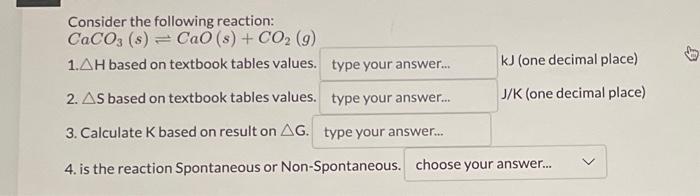 Solved Consider the following reaction: CaCO3 (s) CaO (s) + | Chegg.com