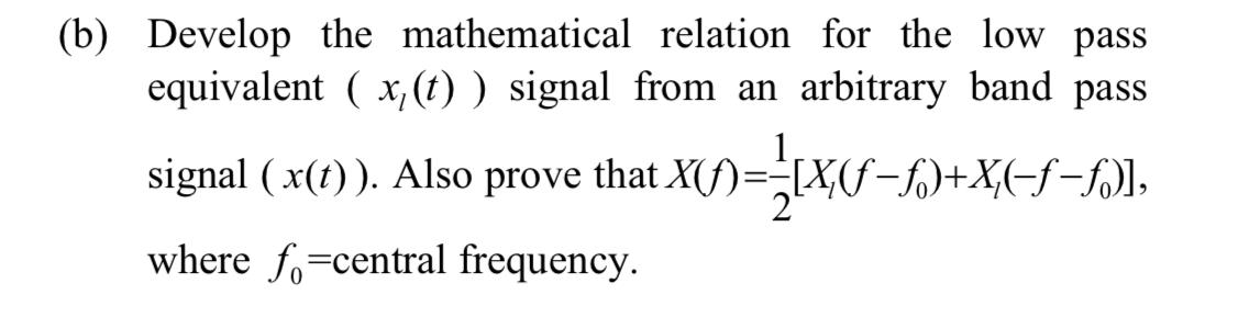 Solved (b) ﻿Develop the mathematical relation for the low | Chegg.com