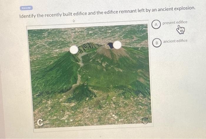 Solved Identify the recently built edifice and the edifice | Chegg.com