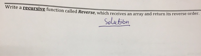 Solved Write a recursive function called Reverse, which | Chegg.com