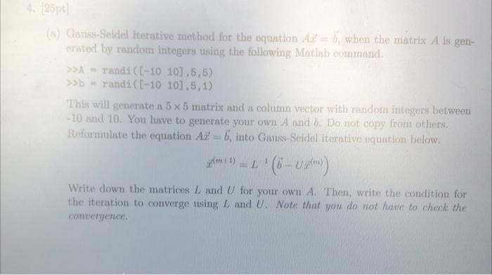 Solved (1) Gauss-Seidel iterative method for the equation AB | Chegg.com