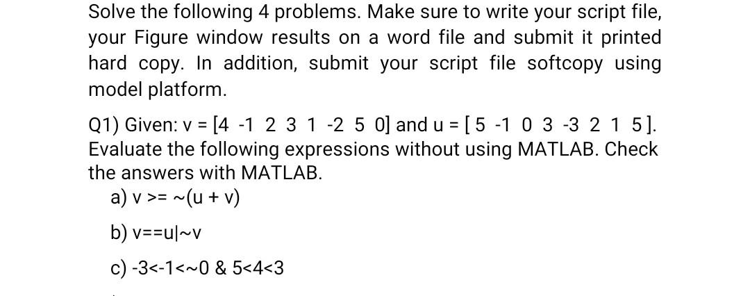 Solved Please Solve The Question On Matlab And Send Me A 