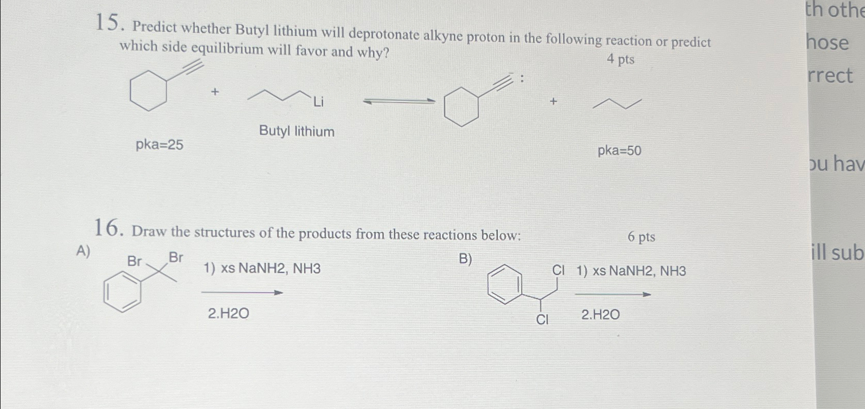 Solved Predict whether Butyl lithium will deprotonate alkyne | Chegg.com