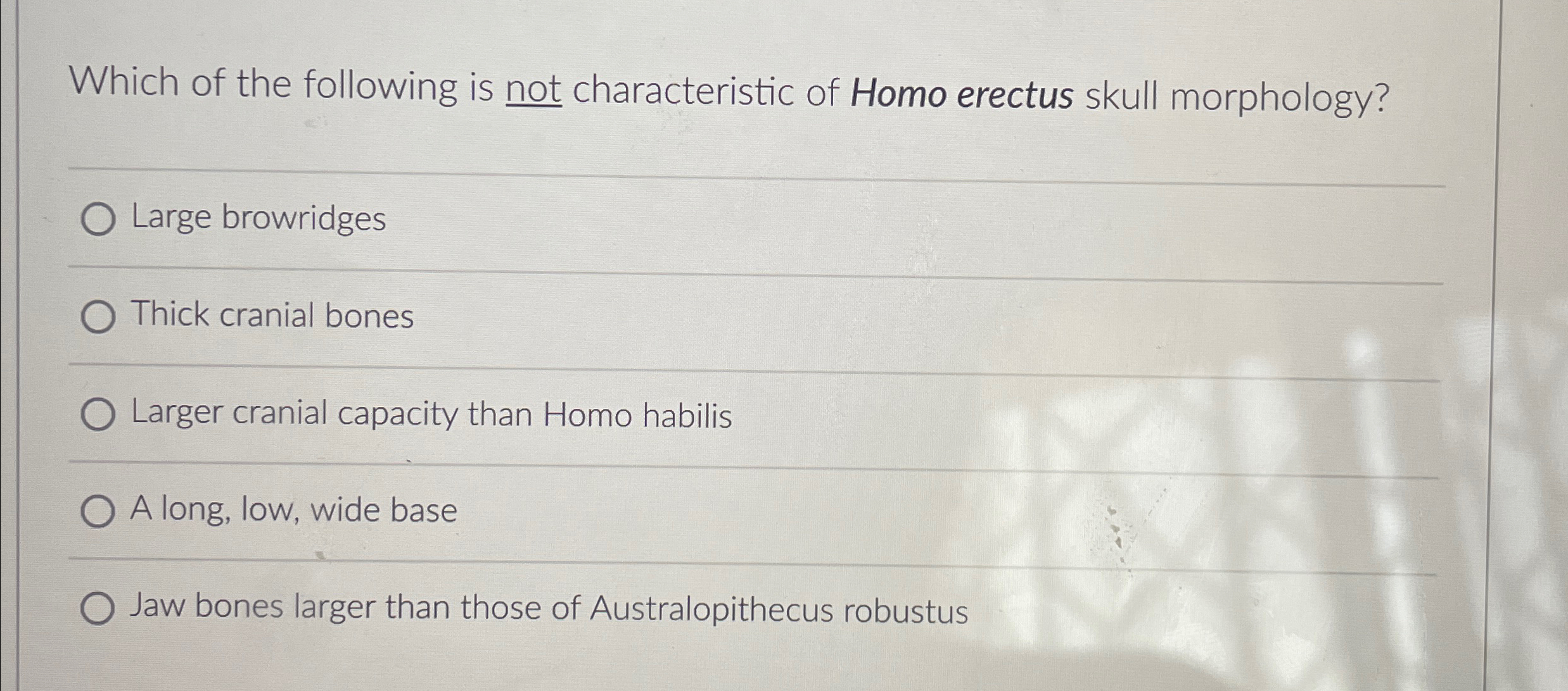Solved Which of the following is not characteristic of Homo | Chegg.com