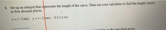 Solved 8. Set up an integral that represents the length of | Chegg.com