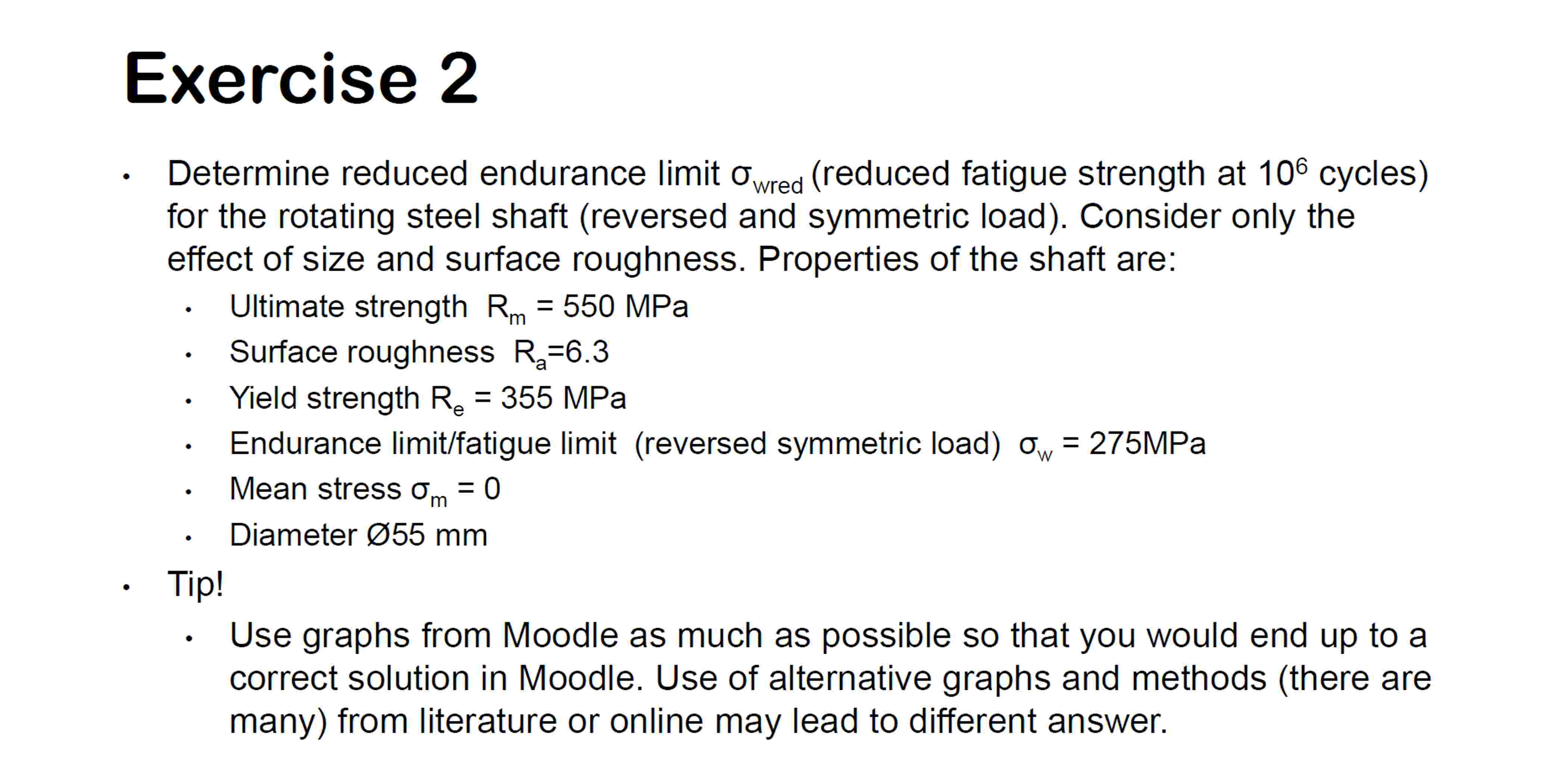 Solved Exercise 2Determine reduced endurance limit | Chegg.com
