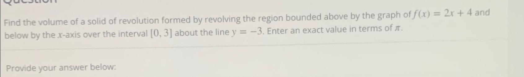 Solved Find the volume of a solid of revolution formed by | Chegg.com