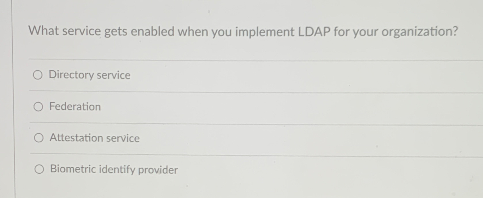 Solved What service gets enabled when you implement LDAP for | Chegg.com