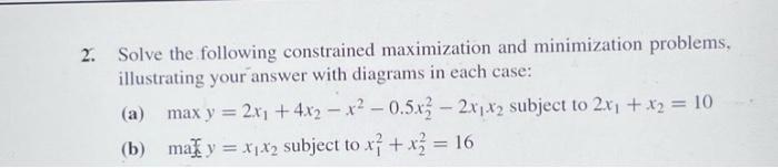 Solved 2. Solve the following constrained maximization and | Chegg.com