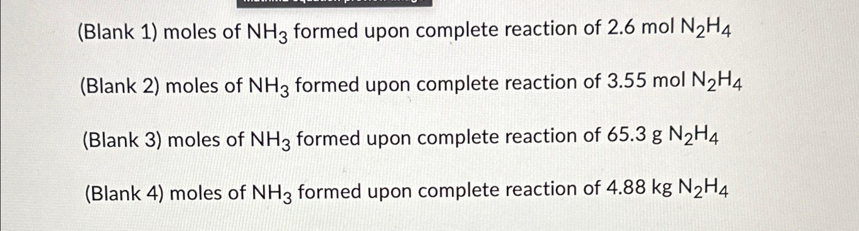Solved (Blank 1) ﻿moles of NH3 ﻿formed upon complete | Chegg.com