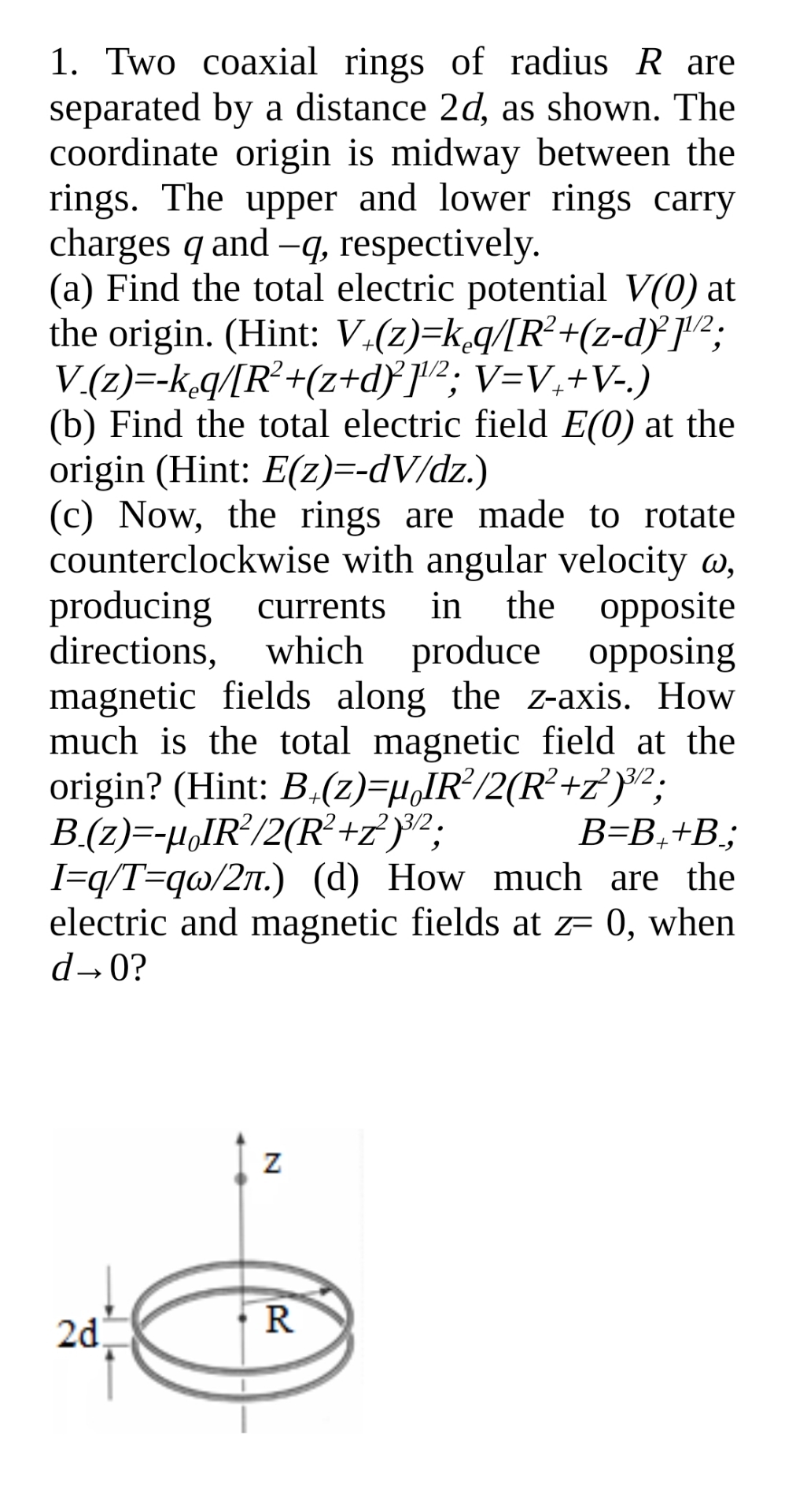 Solved Two coaxial rings of radius R ﻿are separated by a | Chegg.com