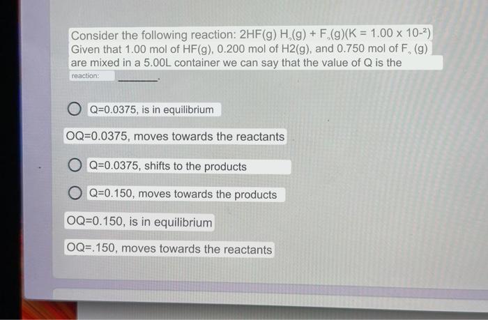 Solved Consider the following reaction: 2HF(g)H0( g)+F0( | Chegg.com