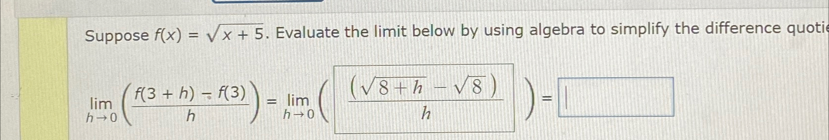 Solved Suppose f(x)=x+52. ﻿Evaluate the limit below by using | Chegg.com