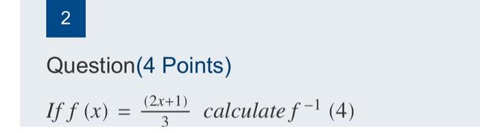 Solved Question(4 Points) If f(x)=3(2x+1) calculate | Chegg.com