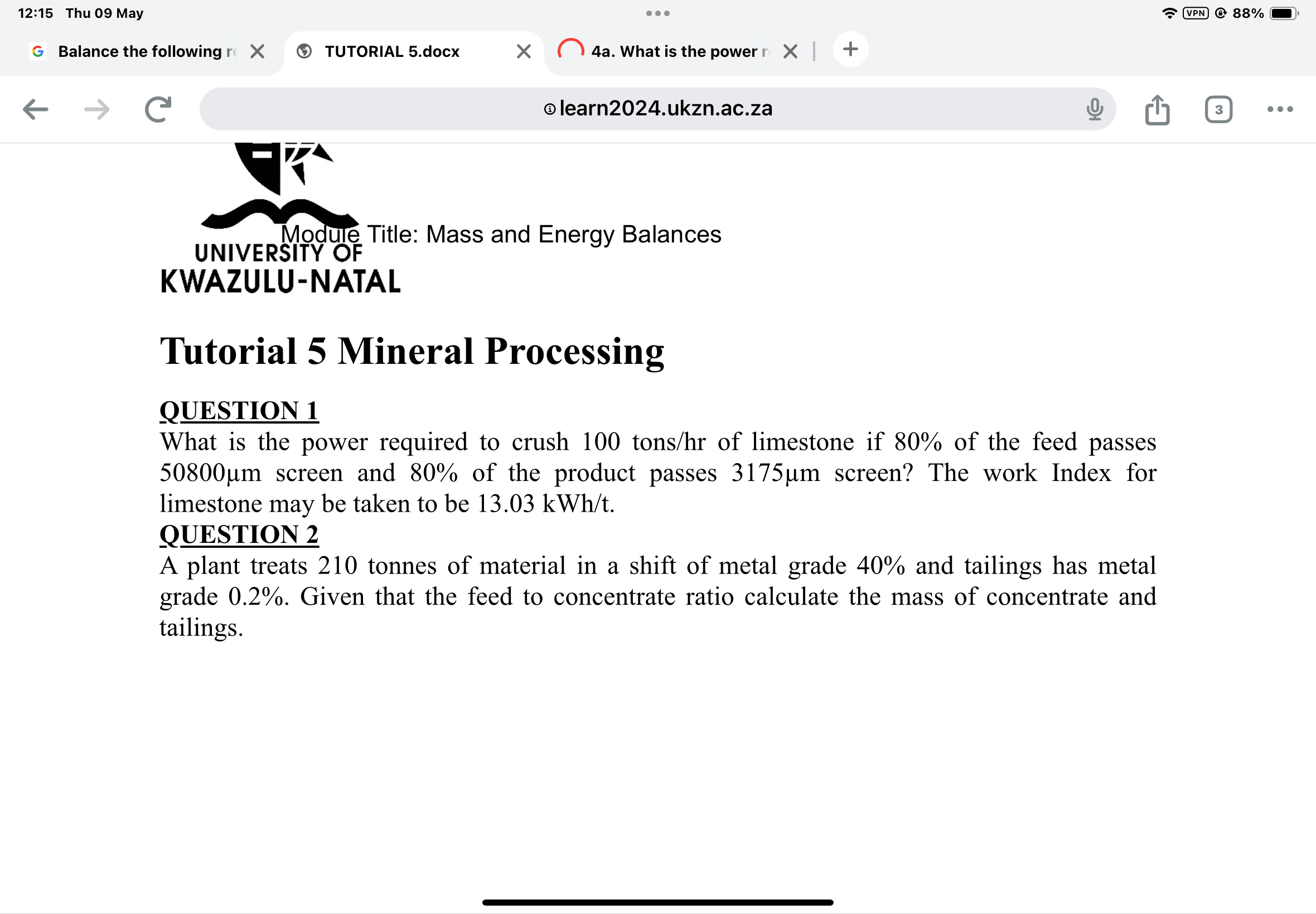 Solved Tutorial 5 ﻿Mineral ProcessingQUESTION 1What is the | Chegg.com