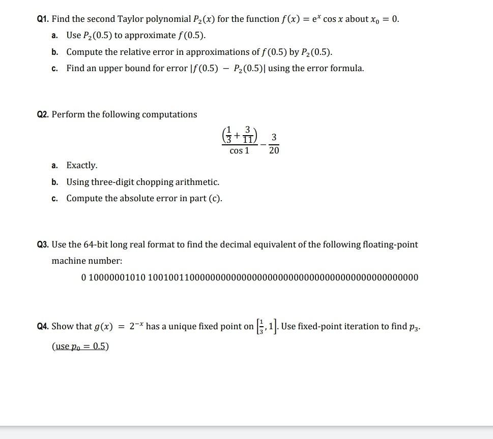 Solved Q1. Find the second Taylor polynomial P2(x) for the | Chegg.com