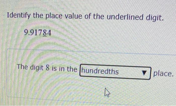 Solved Identify the place value of the underlined digit. | Chegg.com