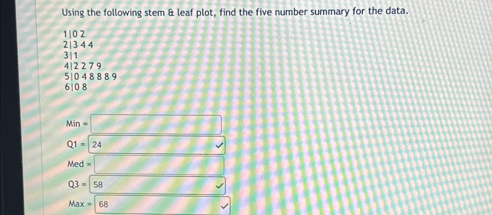 Solved Using the following stem & leaf plot, find the five | Chegg.com