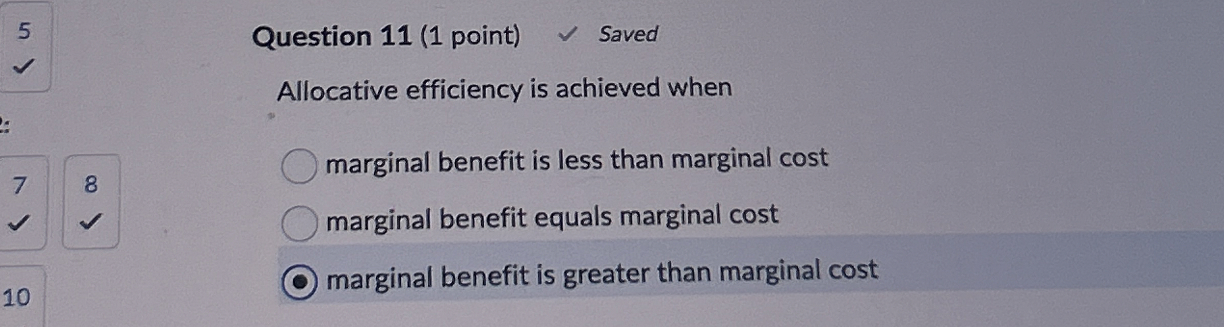 Solved Question 11 (1 ﻿point) ﻿SavedAllocative efficiency | Chegg.com