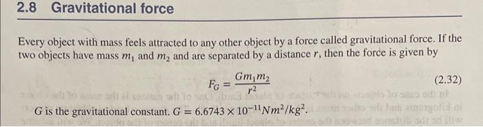 Solved F=r2G⋅M1⋅M2 Estimate the gravitational attraction | Chegg.com