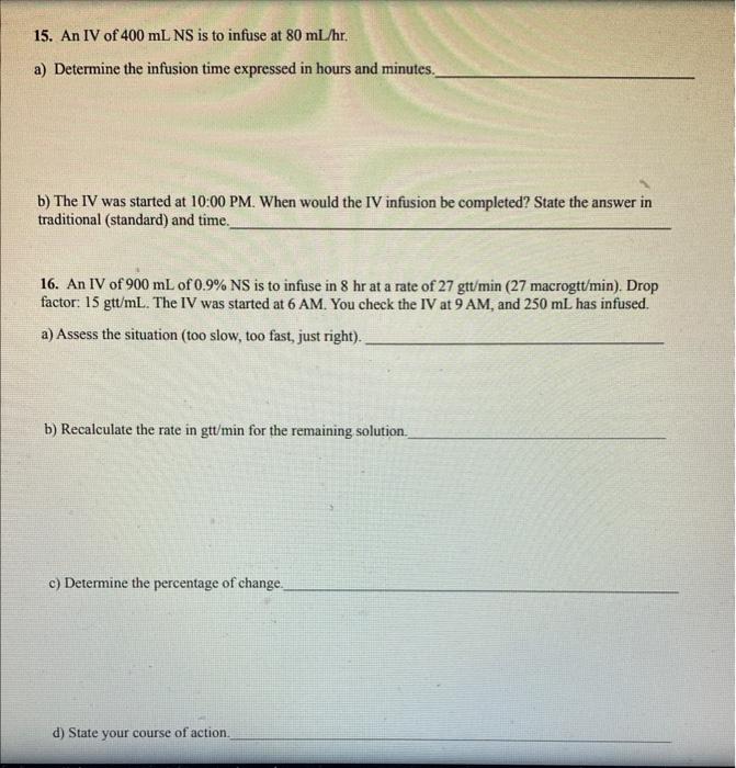 Solved 15. An IV of 400 mL NS is to infuse at 80 mL/hr. a) | Chegg.com