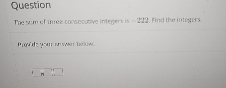 Solved QuestionThe sum of three consecutive integers is | Chegg.com