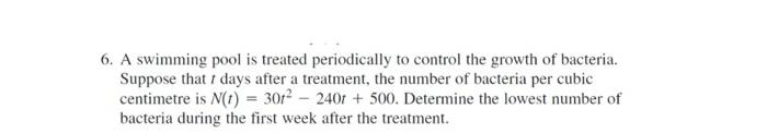 Solved 6. A swimming pool is treated periodically to control | Chegg.com